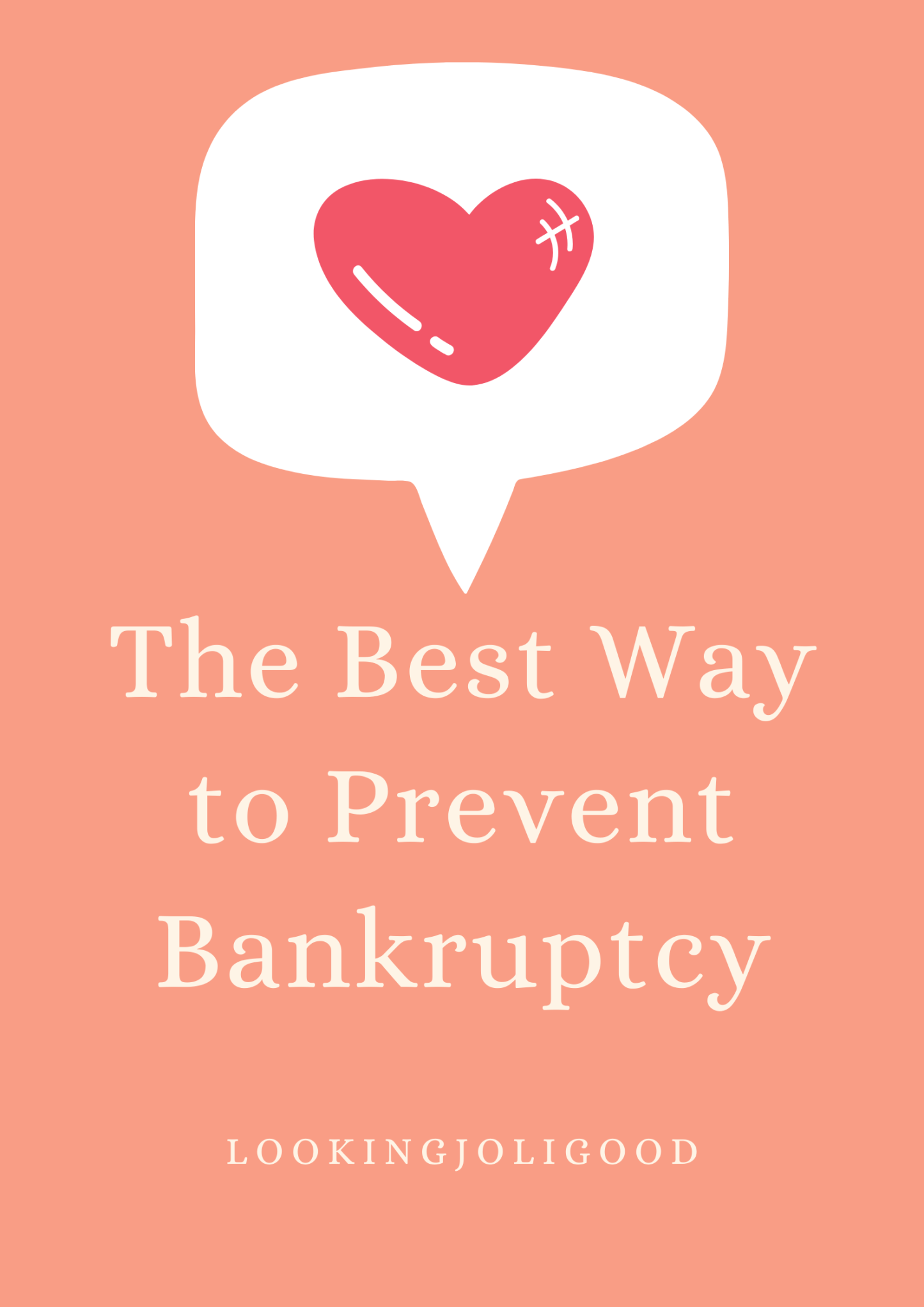 The Best Way to Prevent Bankruptcy – Looking Joli Good