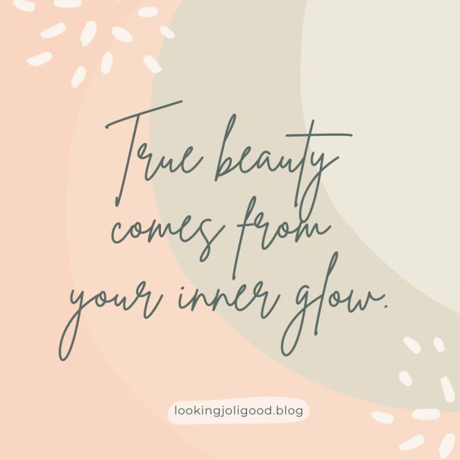 There’s More to Life Than Just Looking Good – Looking Joli Good
